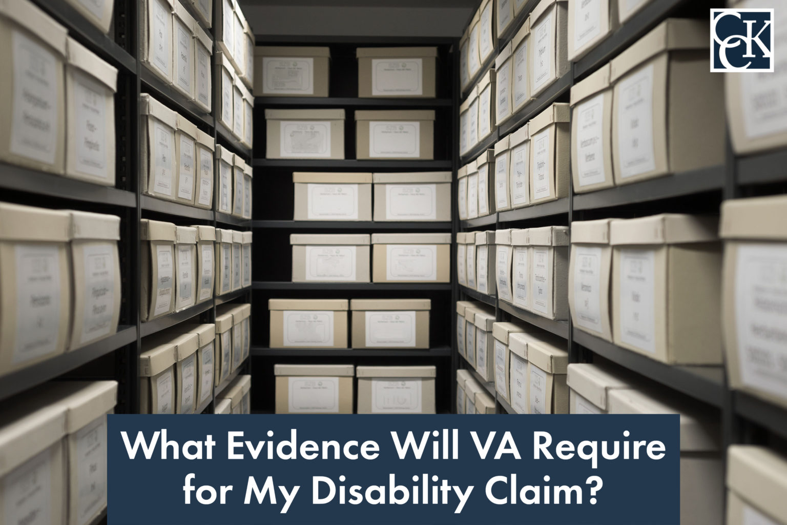 What Evidence Will VA Require for My Disability Claim? | CCK Law