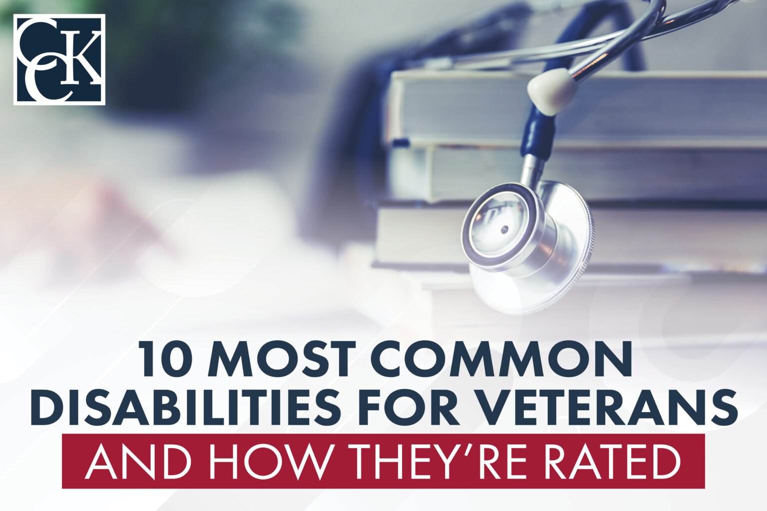 10 Most Common VA Disabilities for Veterans and Their Ratings | CCK Law