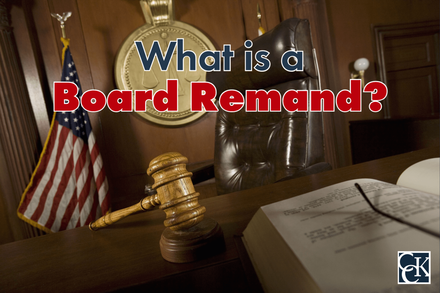 What is a Board Remand? | CCK Law