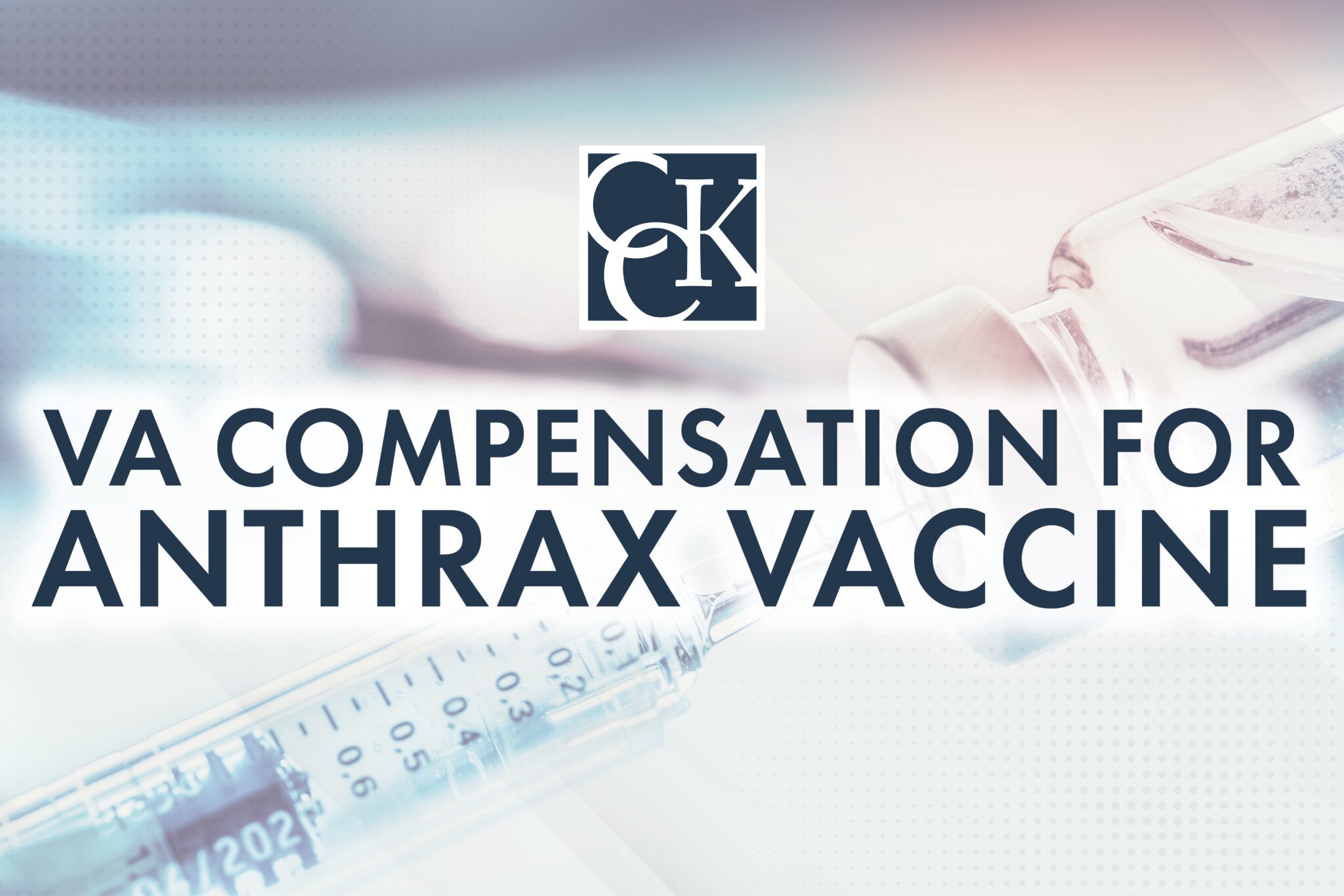 VA Compensation for Anthrax Vaccine | CCK Law