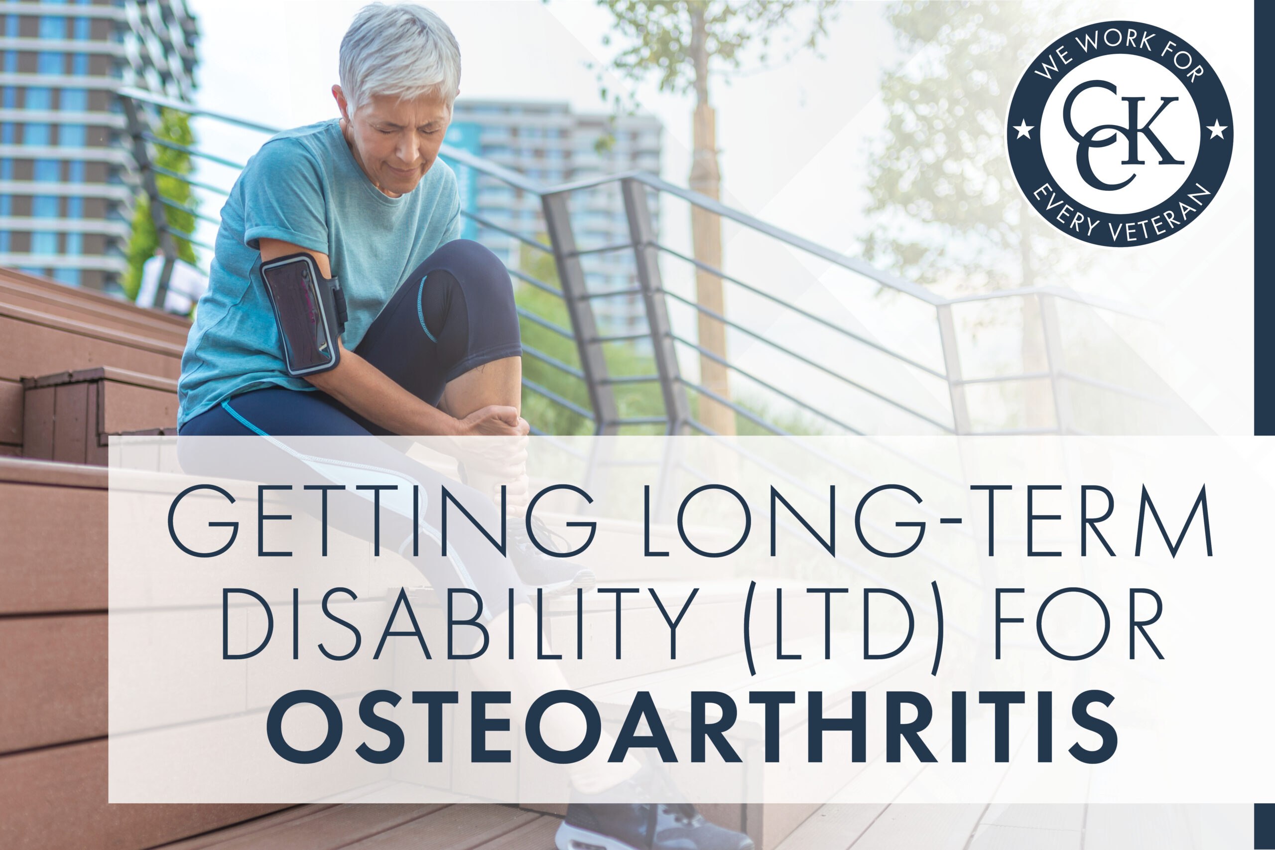 Getting Long-Term Disability (LTD) for Osteoarthritis | CCK Law