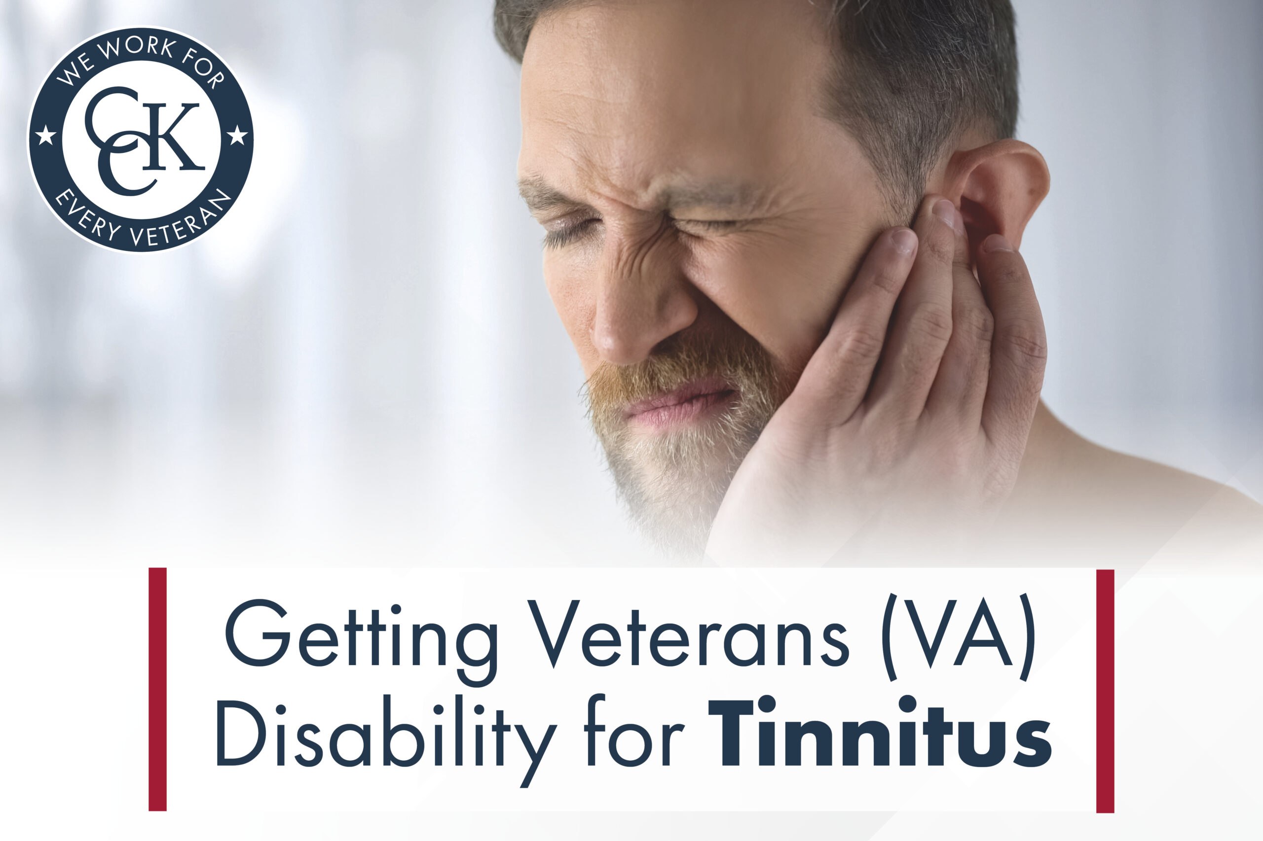 Getting Veterans (VA) Disability for Tinnitus | CCK Law