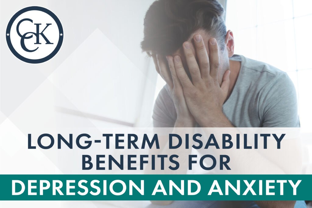 Long-Term Disability Benefits for Depression and Anxiety | CCK Law