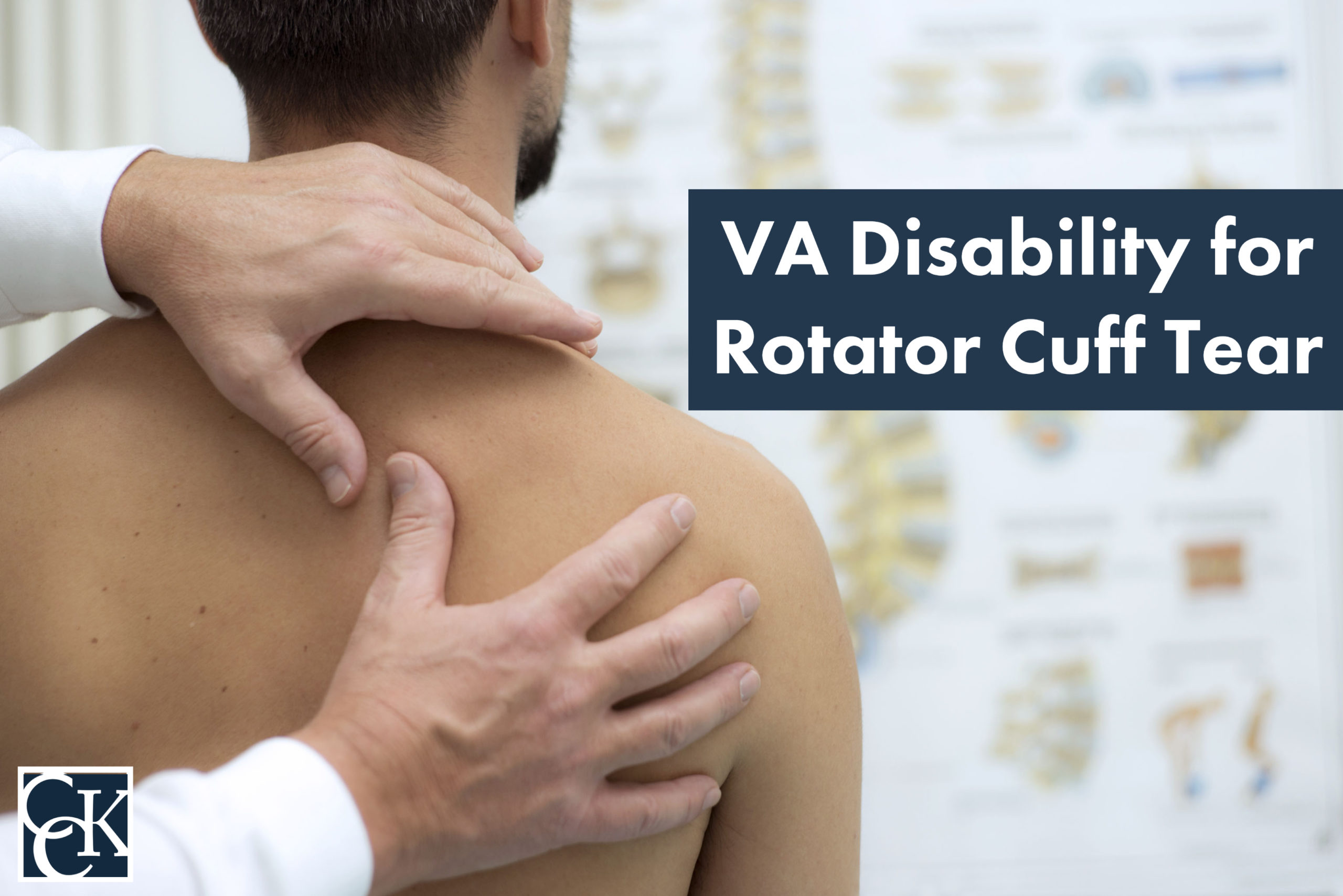 VA Disability Rating For Shoulder Rotator Cuff Tear CCK Law