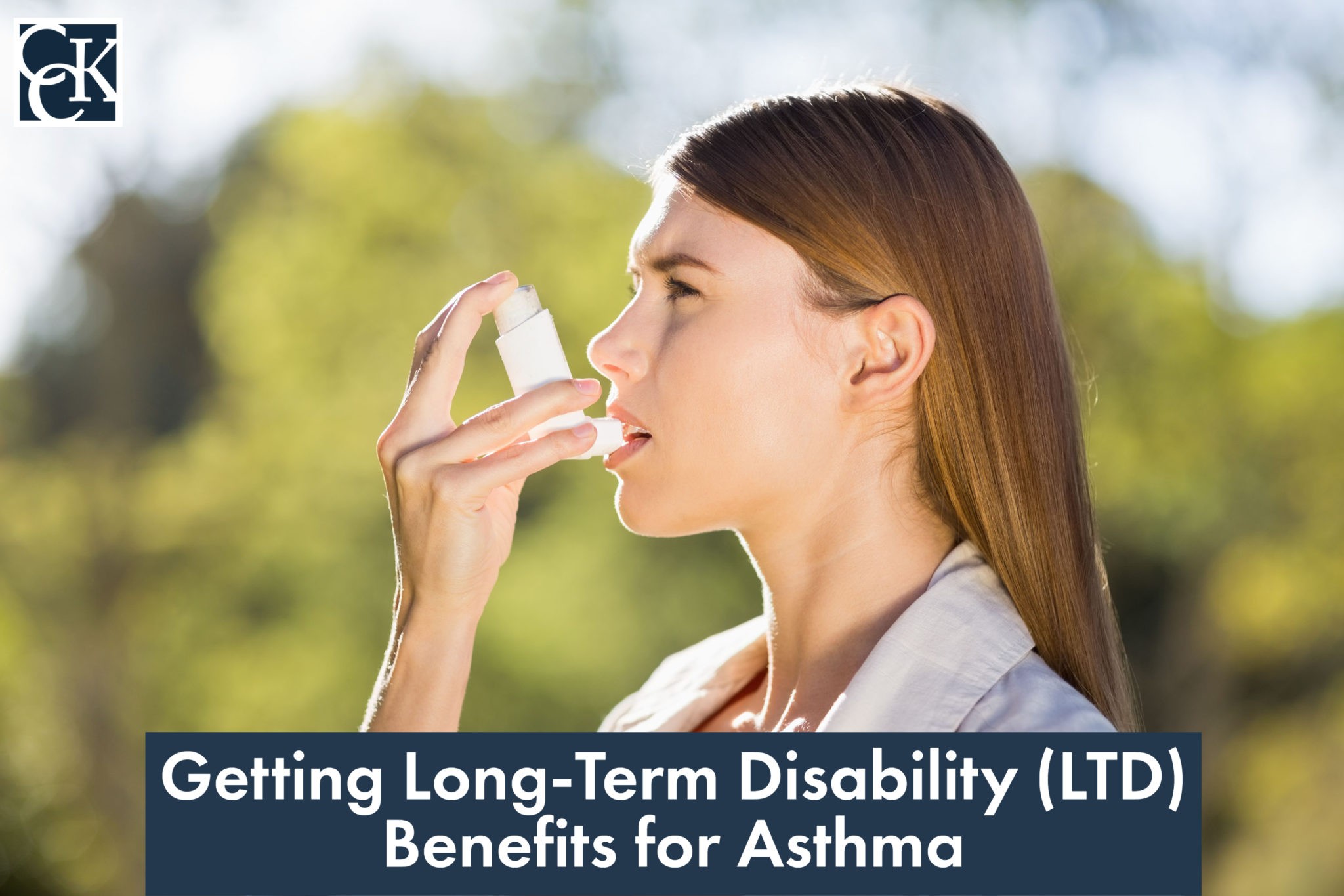 Getting Long-Term Disability (LTD) Benefits for Asthma | CCK Law