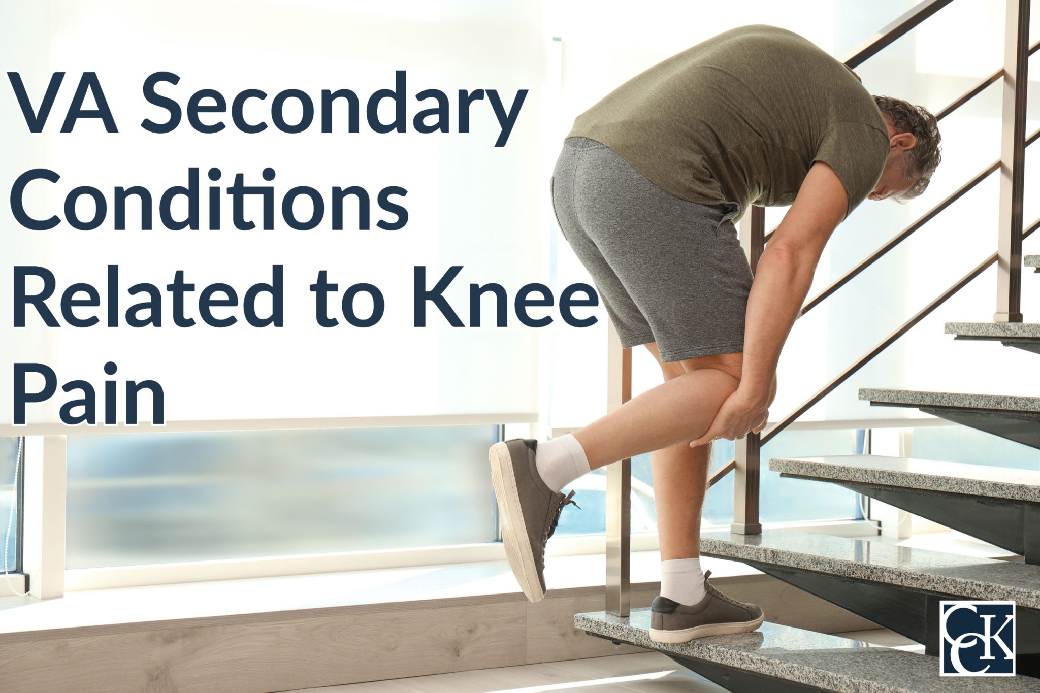 VA Secondary Conditions Related to Knee Pain | CCK Law