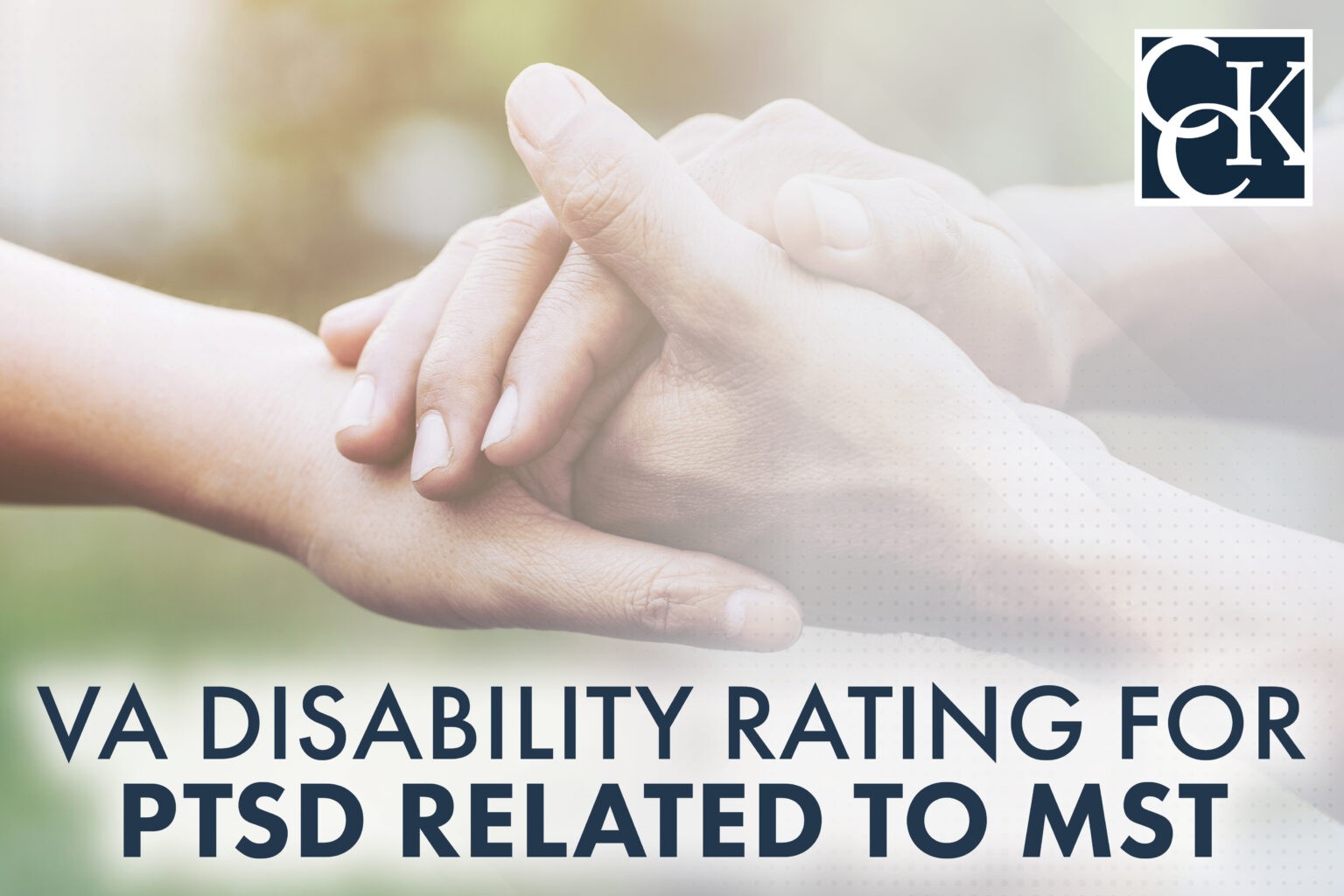 VA Disability Rating for PTSD Related to MST | CCK Law