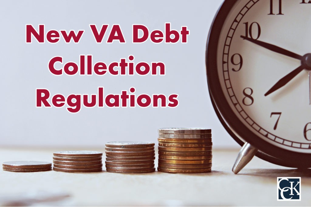 New VA Debt Collection Regulations | CCK Law