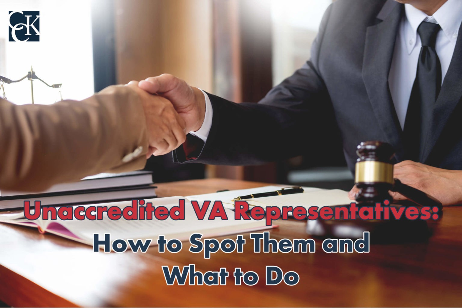 How to Handle Unaccredited VA Representatives | CCK Law
