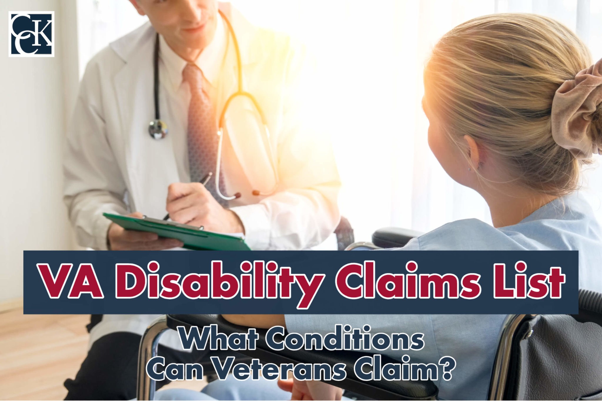 VA Disability Claims List: What Conditions Can Veterans Claim | CCK Law