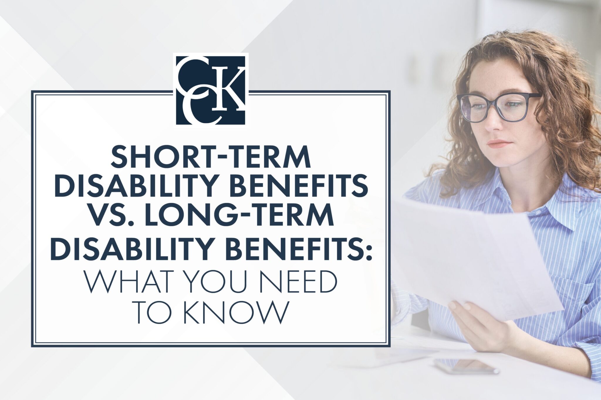 Short-Term vs. Long-Term Disability Benefits | CCK Law