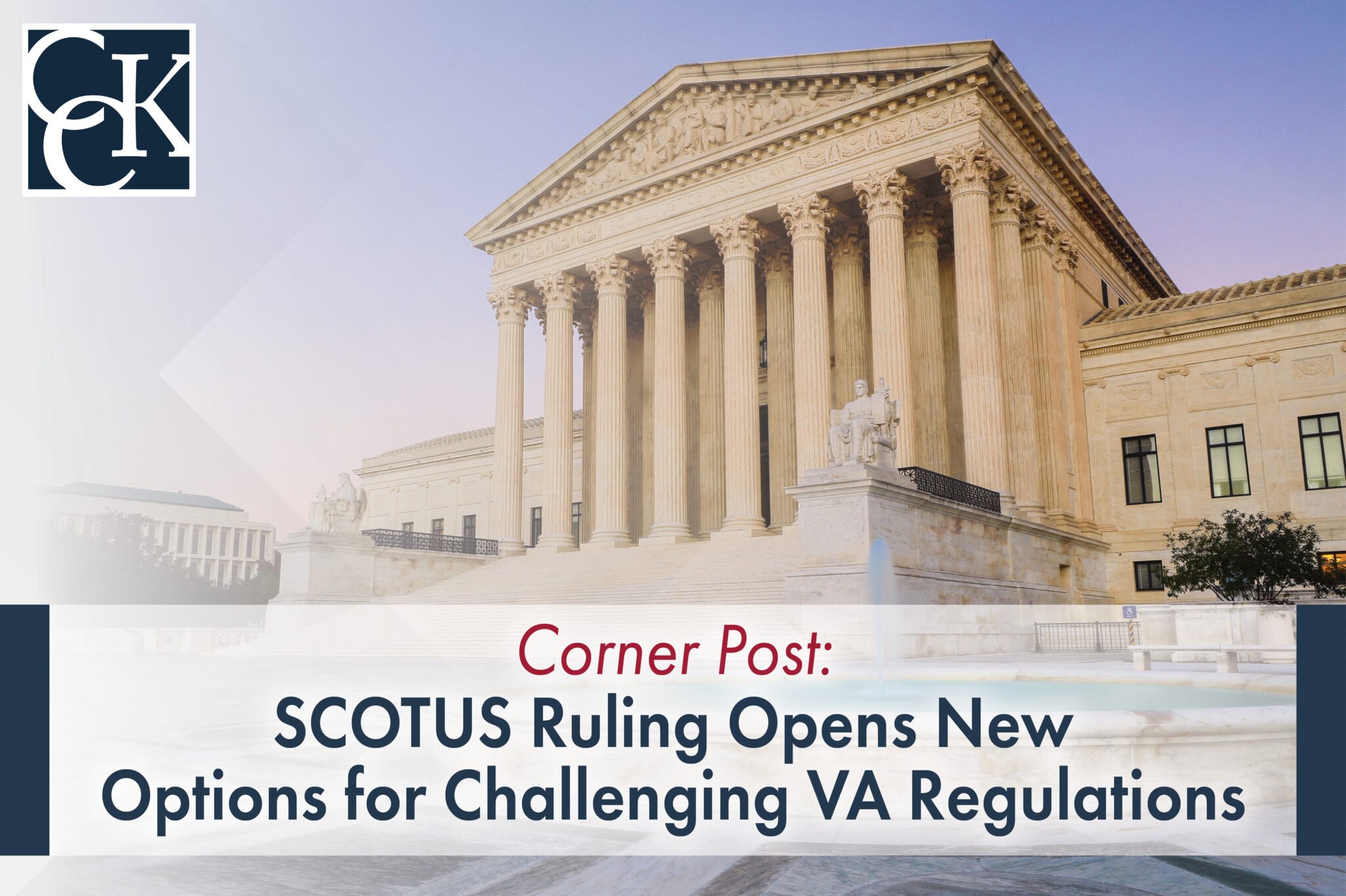SCOTUS Ruling Opens New Options for Challenging VA | CCK Law