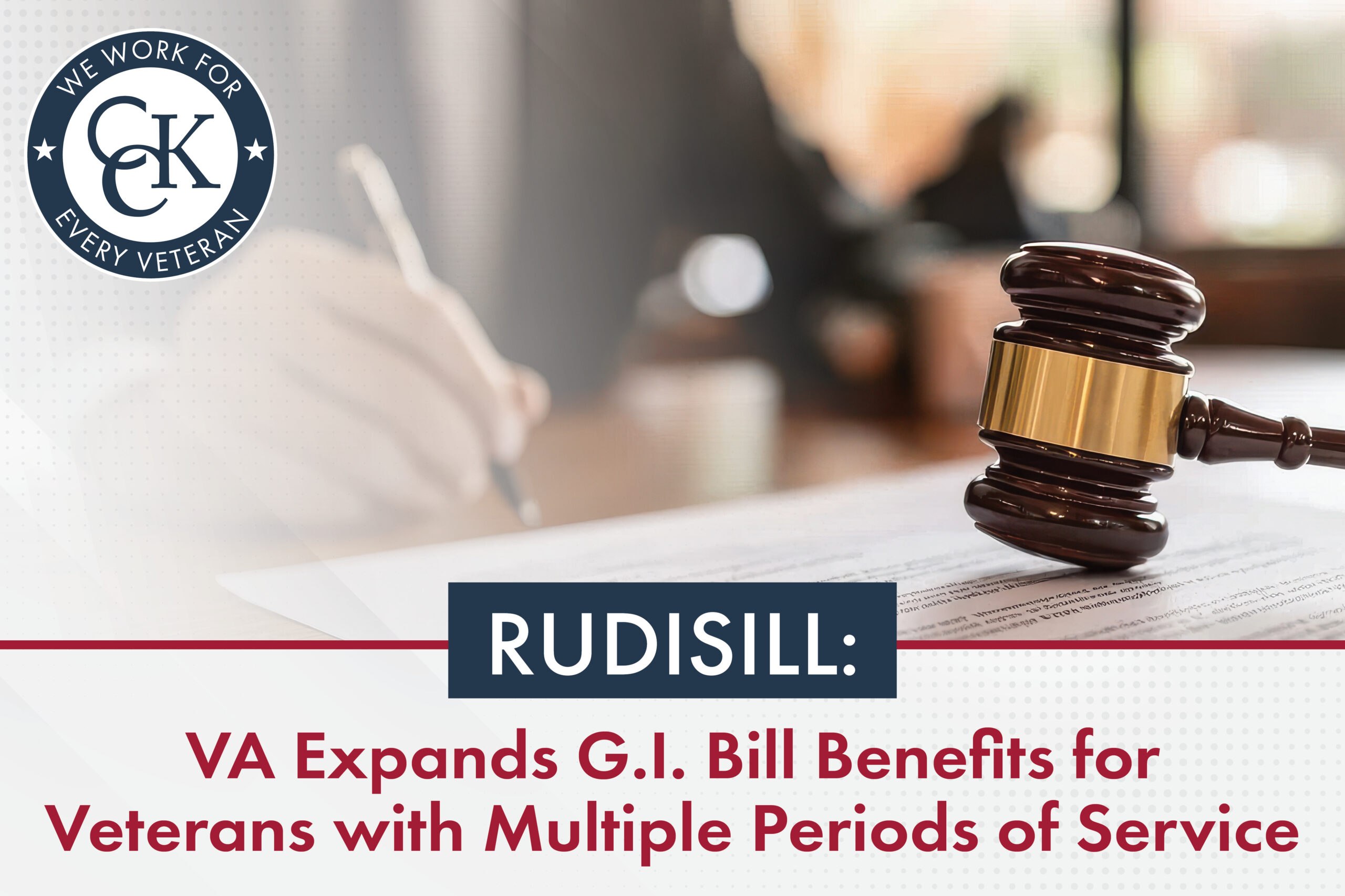 Rudisill v. McDonough: VA Expands G.I. Bill Benefits Veterans | CCK Law