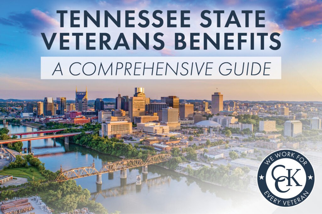 Tennessee State Veterans Benefits: A Comprehensive Guide | CCK Law