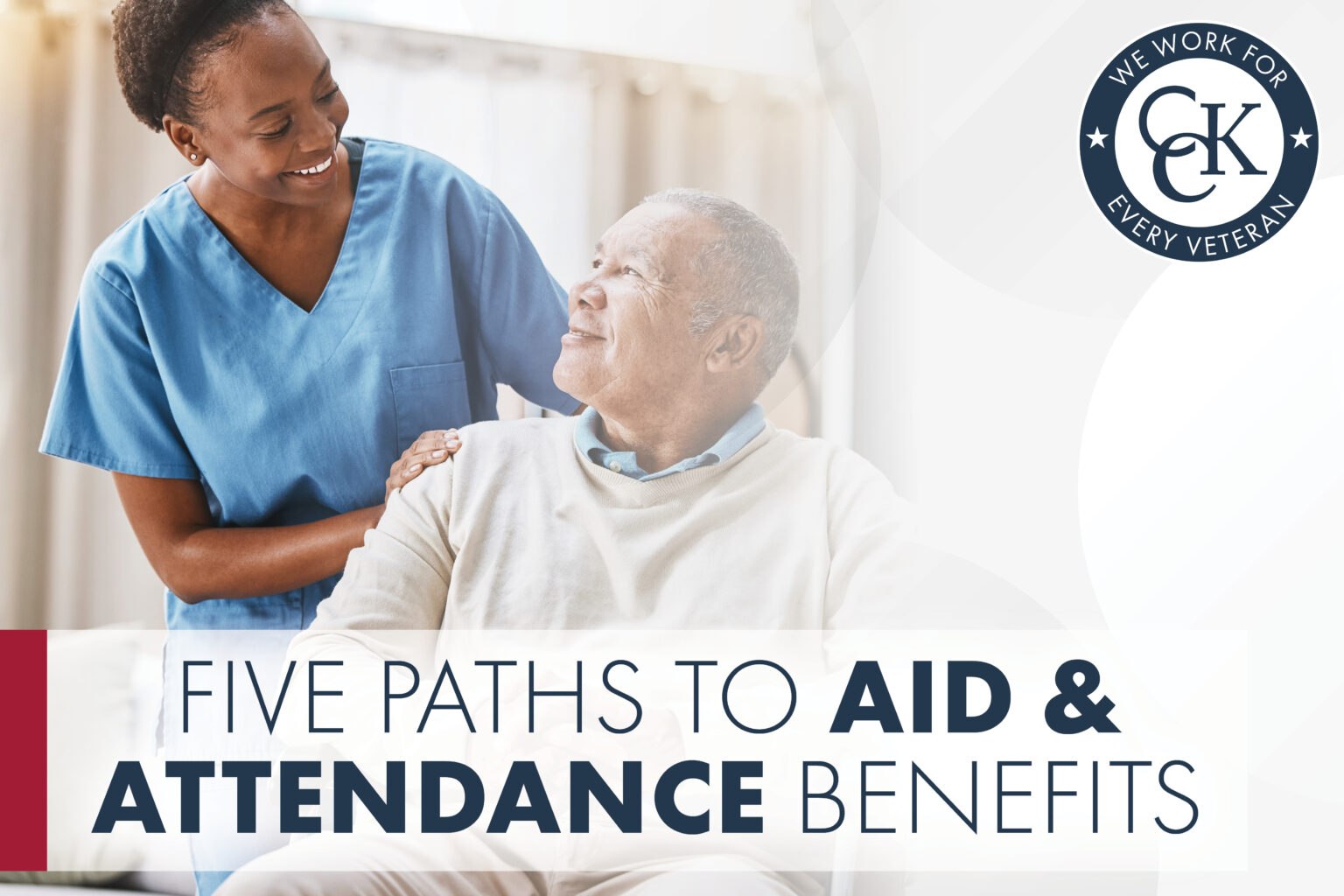 5 Paths to Aid & Attendance Benefits | CCK Law