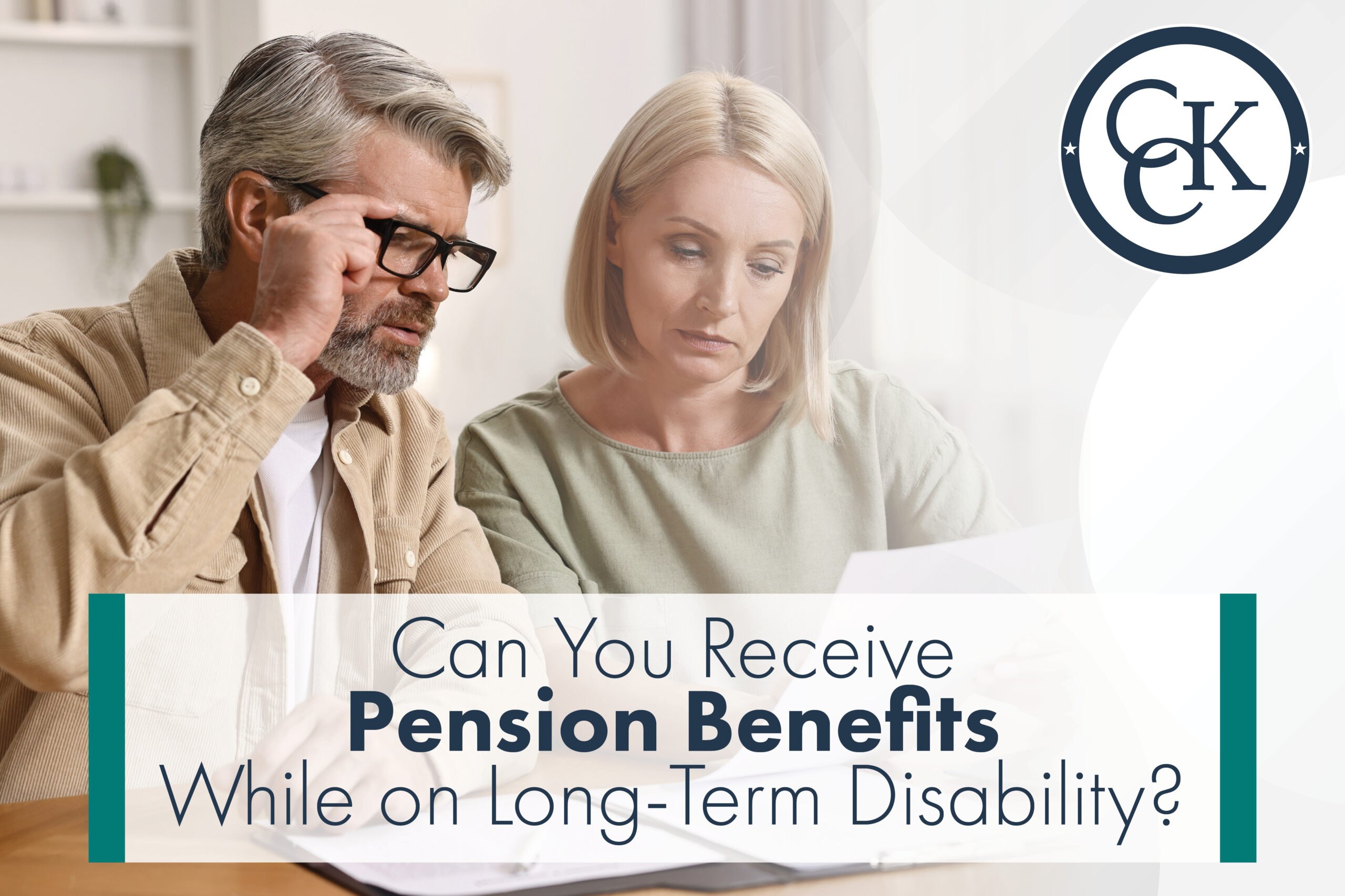 Can You Receive Pension Benefits While on Long-Term Disability? | CCK Law