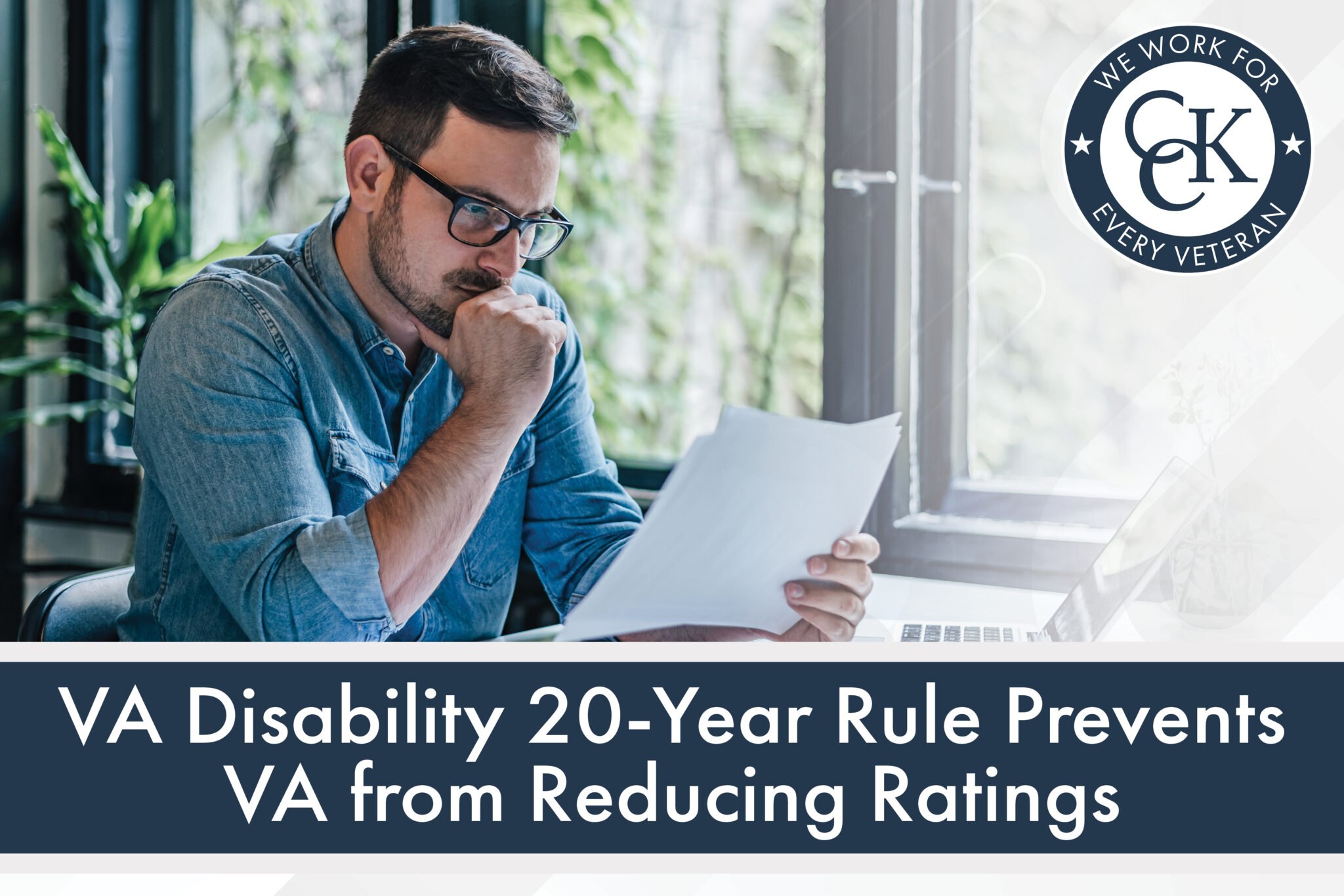 VA Disability 20-Year Rule Prevents VA From Reducing Ratings | CCK Law