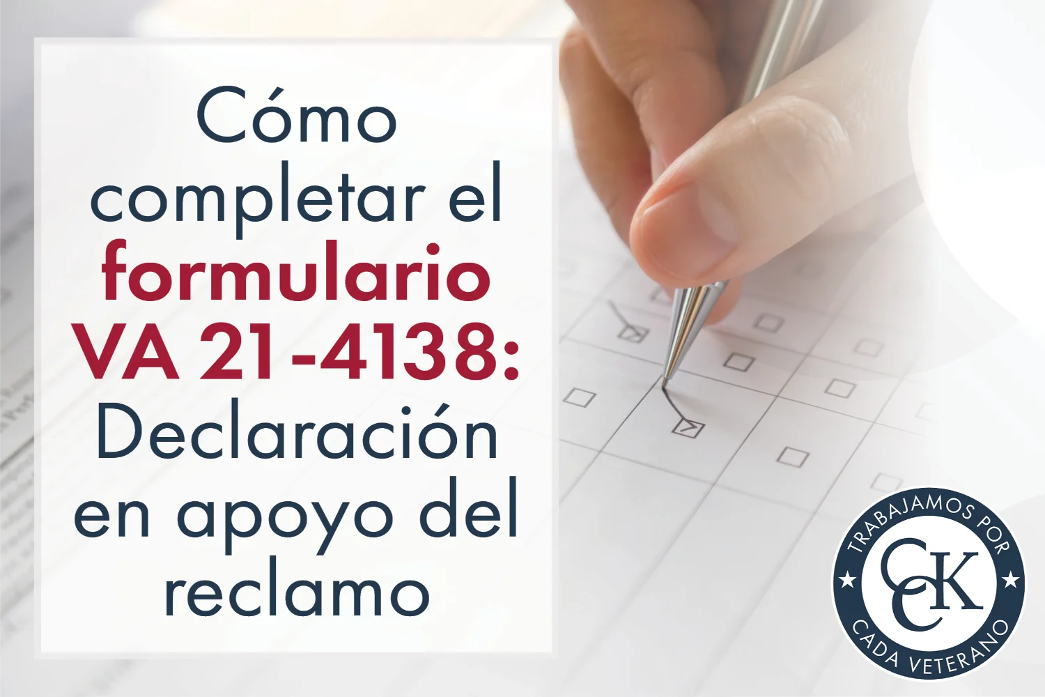 Cómo completar el formulario VA 21-4138: Declaración en apoyo del ...